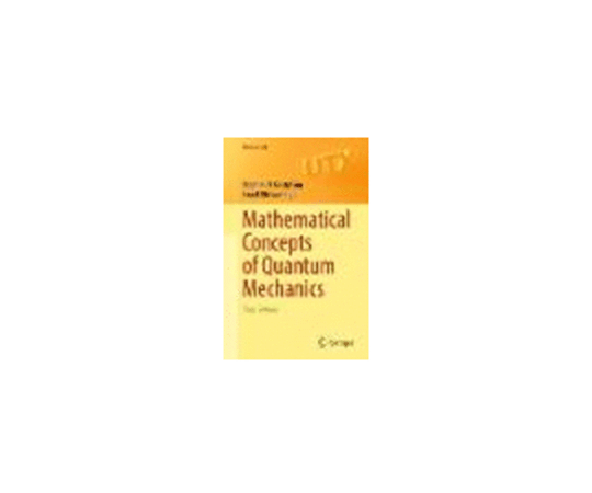 67-5084-19 Mathematical Concepts of Quantum Mechanics 978-3-030-59561-6 【AXEL】 アズワン